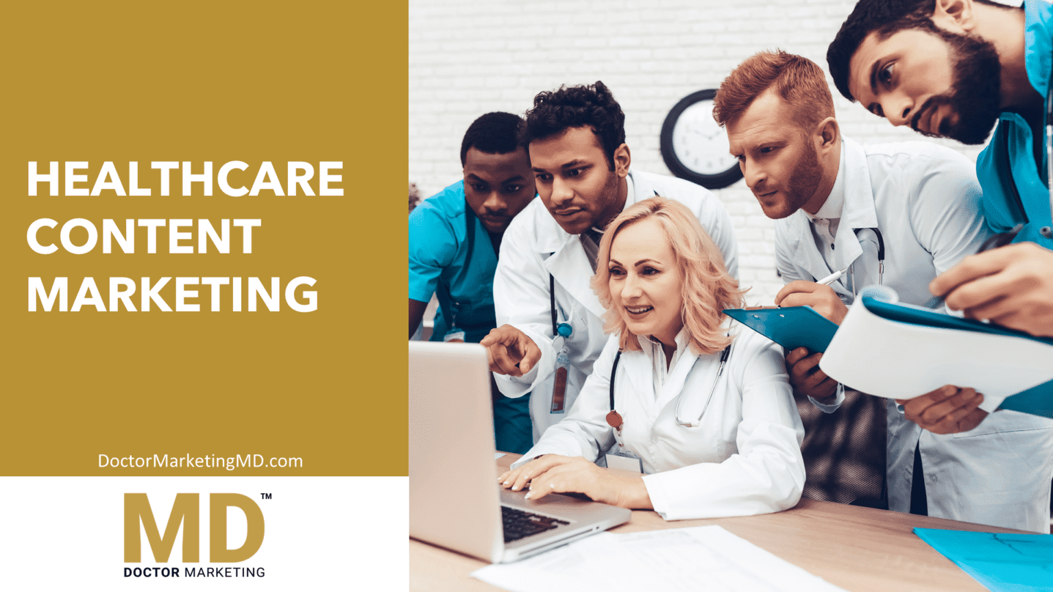 Healthcare Content Marketing - Doctor Marketing, MD™