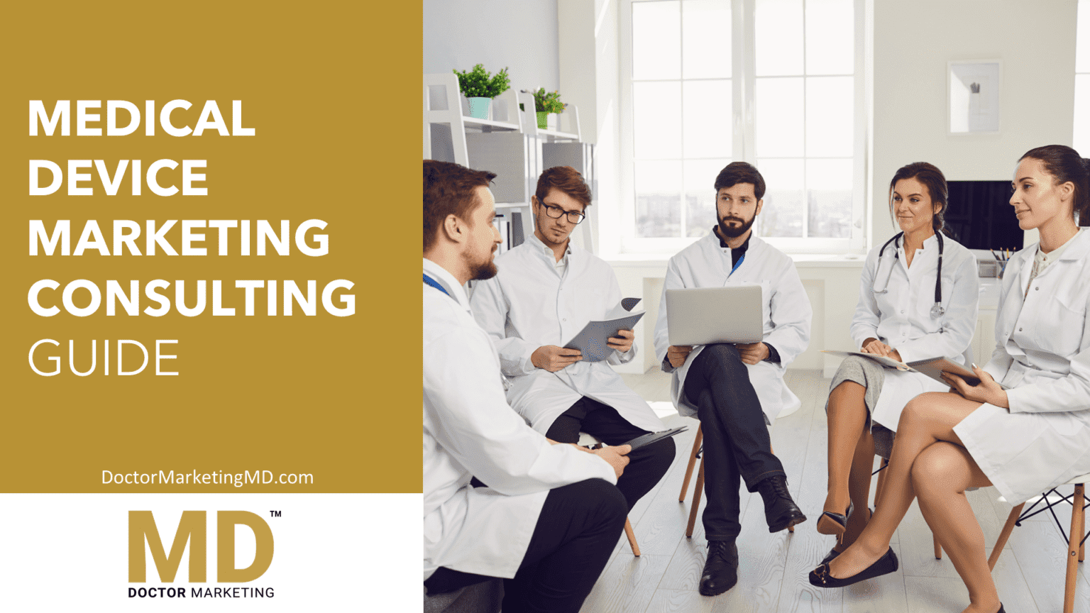 Medical Device Marketing Consulting Guide - Doctor Marketing, MD™