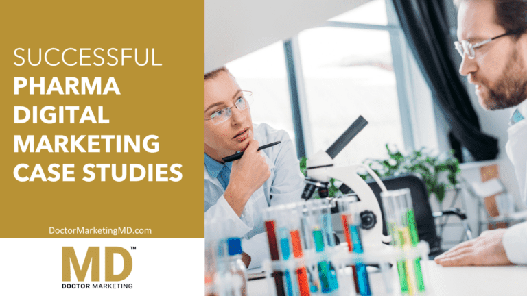 Successful Pharma Digital Marketing Case Studies - Doctor Marketing, MD™