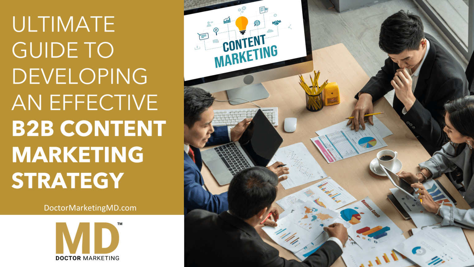 Ultimate Guide to Developing an Effective B2B Content Marketing ...