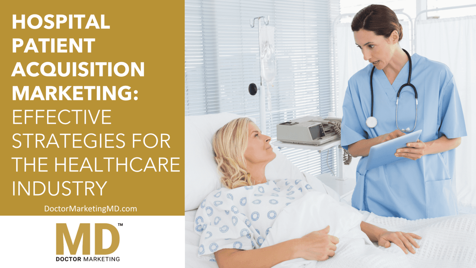 Hospital Patient Acquisition Marketing: Effective Strategies for the ...