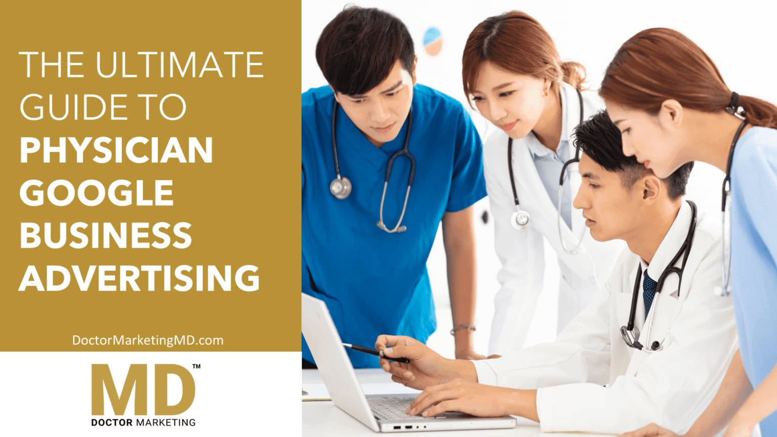 The Ultimate Guide to Physician Google Business Advertising - Doctor ...