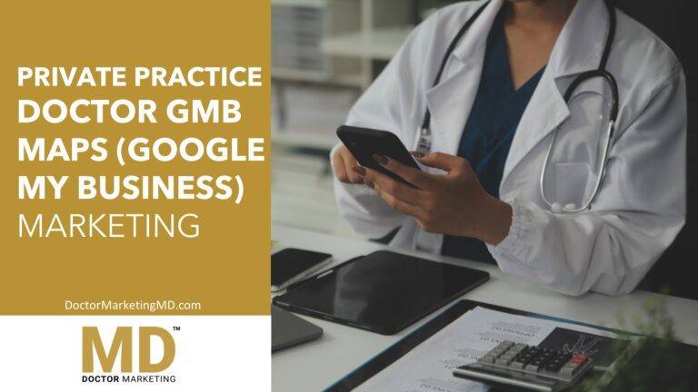 Private Practice Doctor GMB Maps (Google My Business) Marketing ...